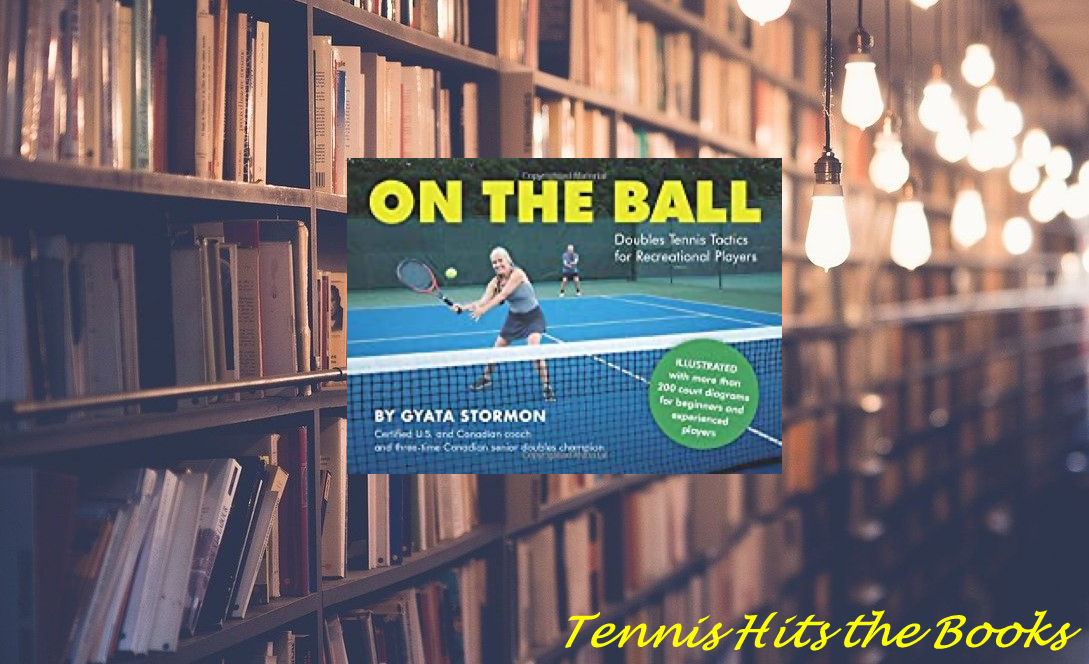 On The Ball: Doubles Tennis Tactics for Recreational Players - Fiend At ...