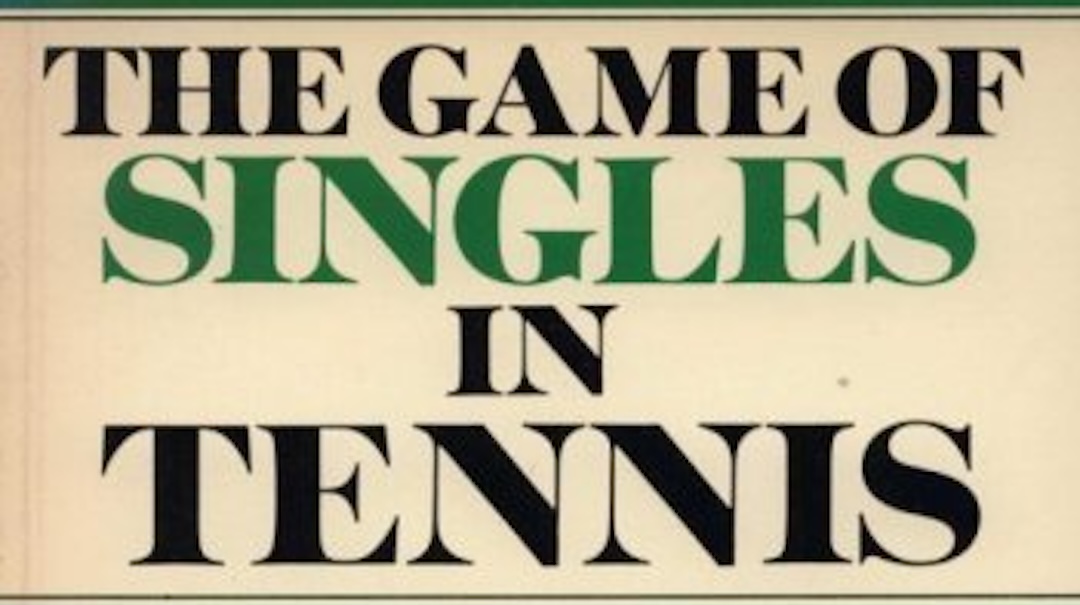 The Game of Singles in Tennis - Fiend At Court